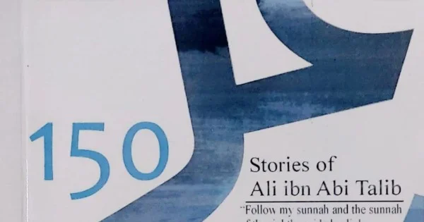 Buy 150 Stories Of Ali Ibn Abi Talib By Ahmad Abdul Al Al Thahthawi ...