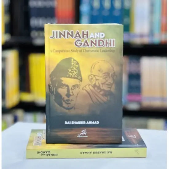 Jinnah And Gandhi By Rai Shabbir Ahmad - Books On Jinah And Ghandhi