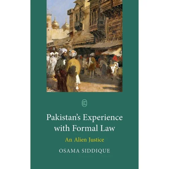 Buy Pakistan's Experience With Formal Law By Osama Siddique - Books of ...