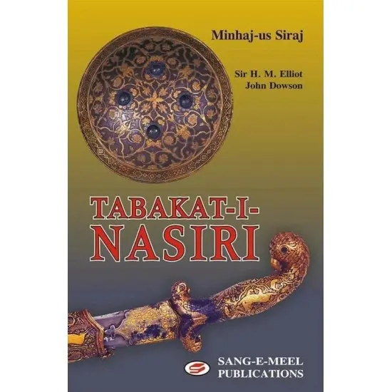Tabkat I Nasiri By Minhaj Ud Din Jozjani - Books in Pakistan