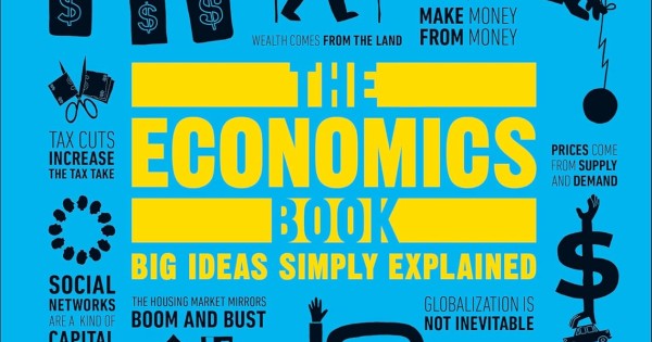 Buy The Economics Book: Big Ideas Simply Explained By DK Publishing ...