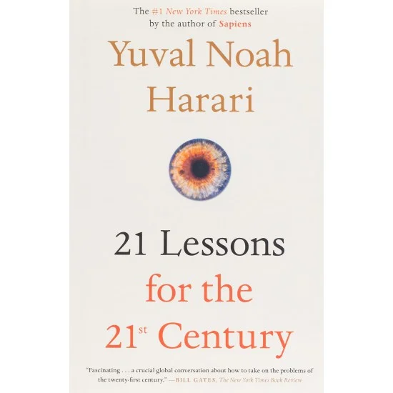 21 Lessons for the 21st Century By Yuval Noah Harari