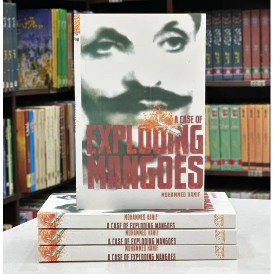 Buy A Case of Exploding Mangoes By Muhammad Hanif | Books of Mohamamd Hanif