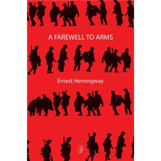 A Farewell To Arms By Ernest Hemingway - Books of Ernest Hemingway ...