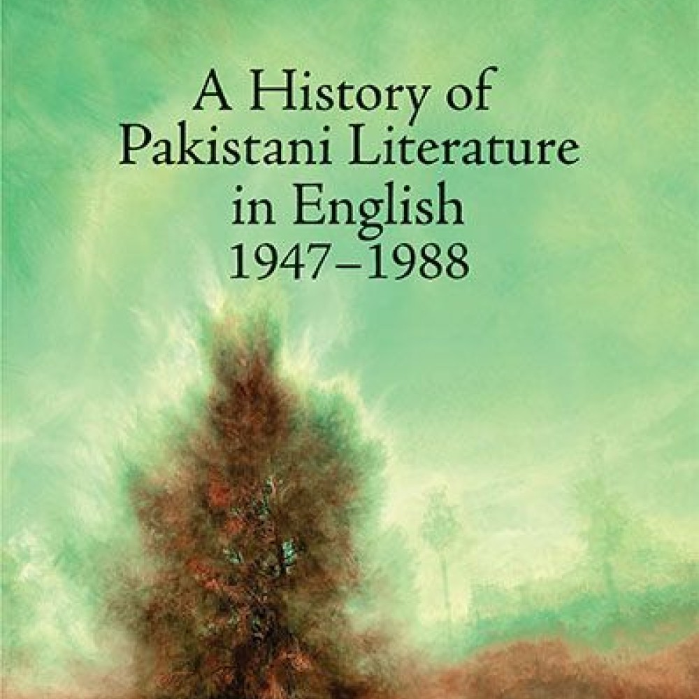 Buy A History of Pakistani Literature in English 1947-1988 By Tariq ...