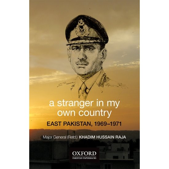 Buy A Stranger in My Own Country : East Pakistan, 1969-1971 By Major ...
