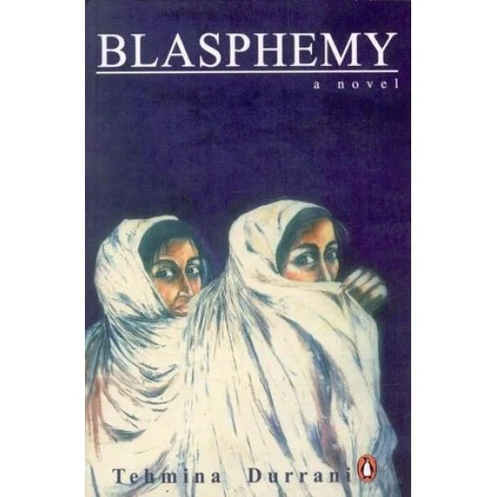 Buy Blasphemy by Tehmina Durrani Online | Books Of Tehmina Durrani