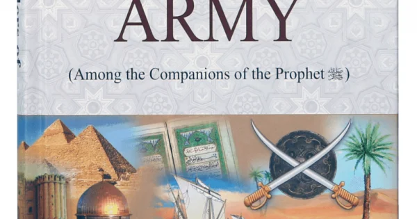 Commanders of the Muslim Army - Among the Companions of the Prophet ...