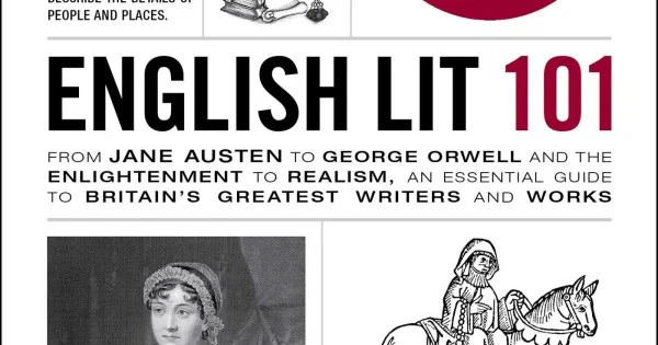 English Lit 101: From Jane Austen to George Orwell and the ...