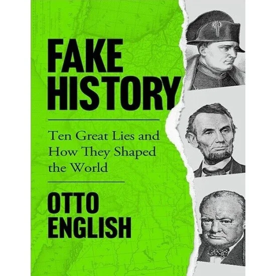 Buy Fake History By Otto English Online | Books of Otto English