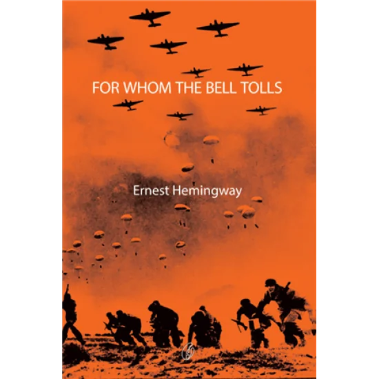 For Whom the Bell Tolls By Ernest Hemingway - Books of Ernest Hemingway ...