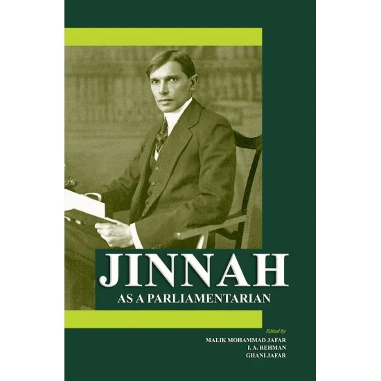 Buy Jinnah As A Parliamentarian By Malik Mohammad Jafar, I. A. Rehman ...