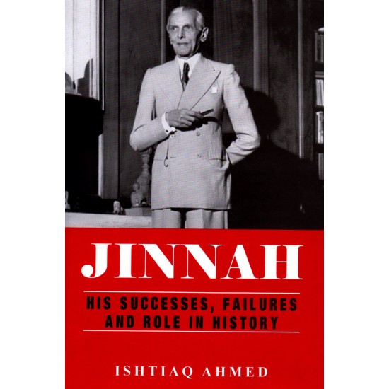 Jinnah His Successes, Failures And Role In History By Dr. Ishtiaq Ahmed ...