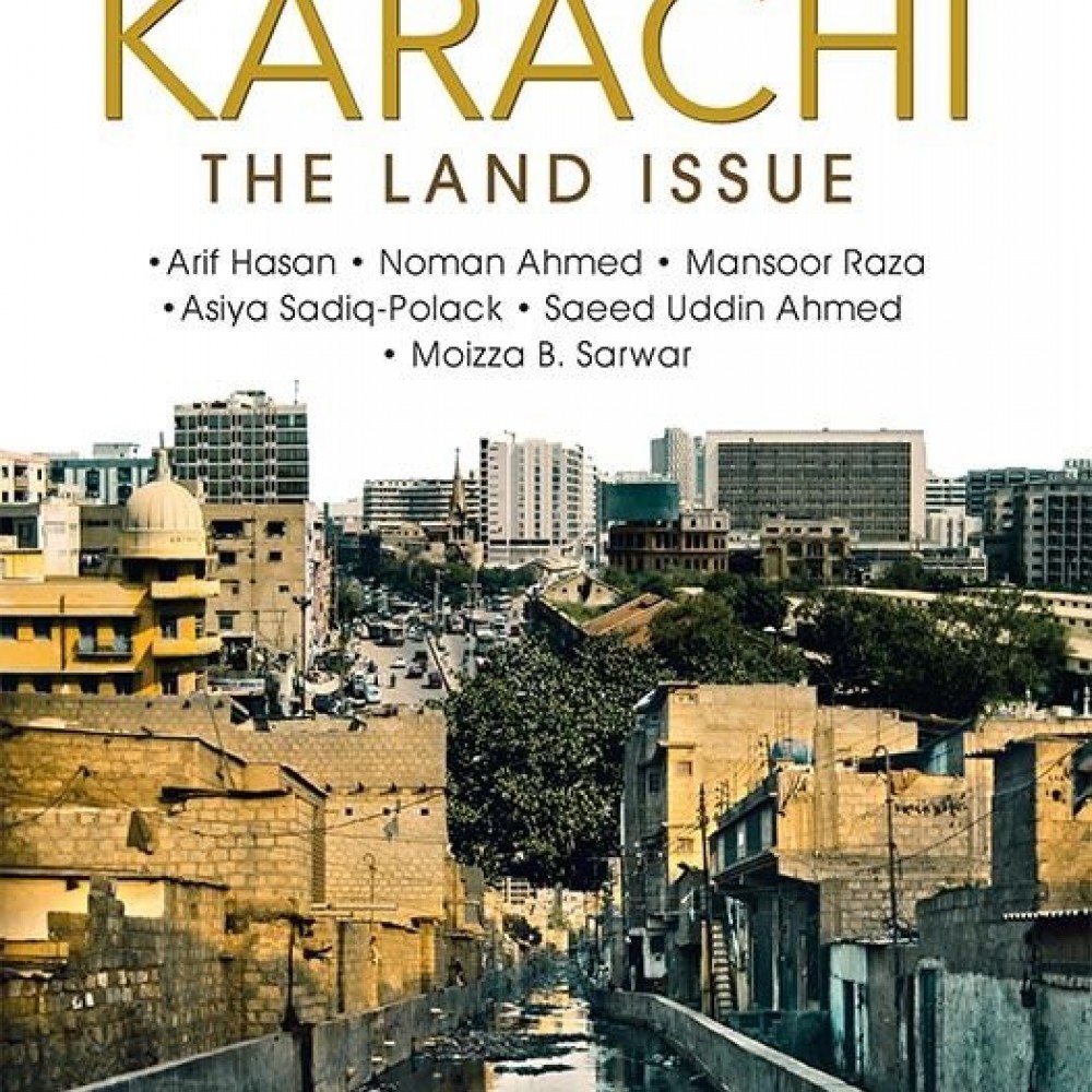 Buy Karachi The Land Issue Online | Pakistan Largest Online Book Store