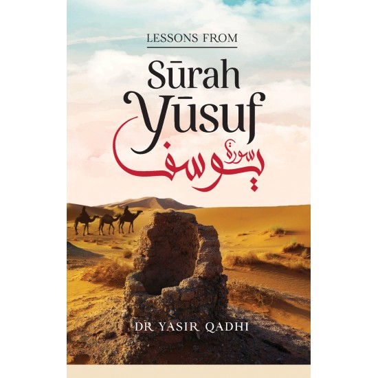 Lessons From Surah Yusuf By Dr. Yasir Qadhi | Books of Dr. Yasir Qadhi