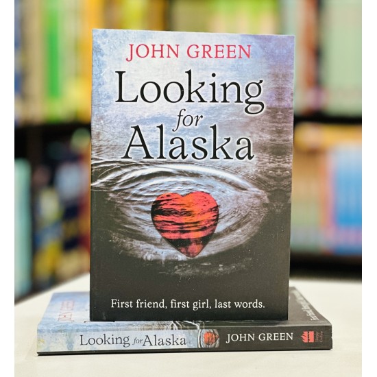 Buy Looking for Alaska By John Green Online | Books of John Green