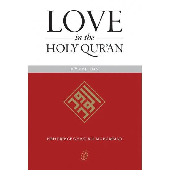 Buy Love In The Holy Quran By Prince Ghazi bin Muhammad Online | Books ...