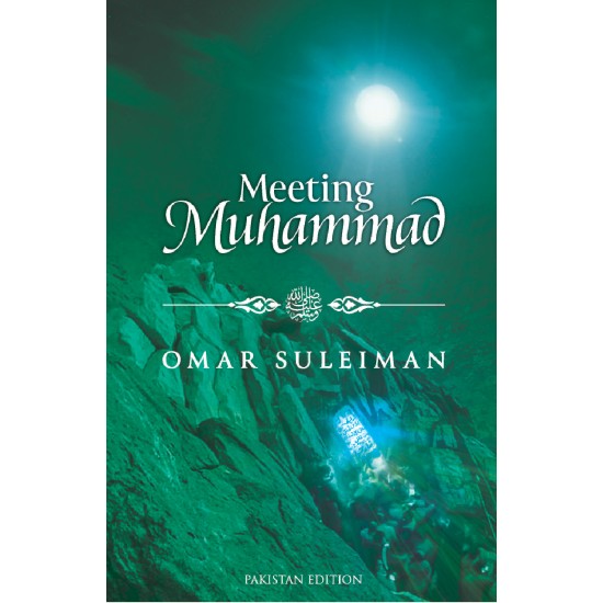 Buy Meeting Muhammad PBUH By Omar Suleiman | Book of Omer Suleman | Pakistan Largest Online Book ...