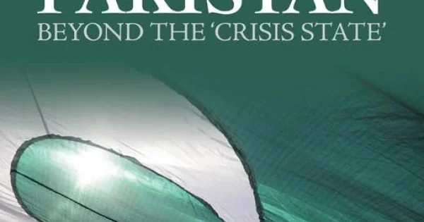 Pakistan Beyond the Crisis State By Maleeha Lodhi - Books of Maleeha ...