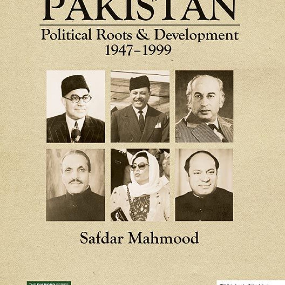 PAKISTAN: Political Roots & Development 1947–1999 By Dr. Safdar Mehmood ...