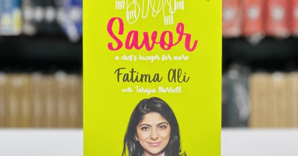Savor: A Chef's Hunger For More By Fatima Ali - Book of Fatima Ali ...