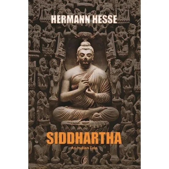 Siddhartha By Hermann Hesse | Siddhartha: An Indian Tale