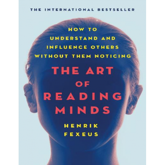 Buy The Art of Reading Minds By Henrik Fexeus Online | Books of Henrik ...