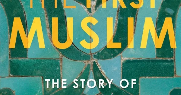 The First Muslim By Lesley Hazleton | Books of Lesley Hazleton | The ...