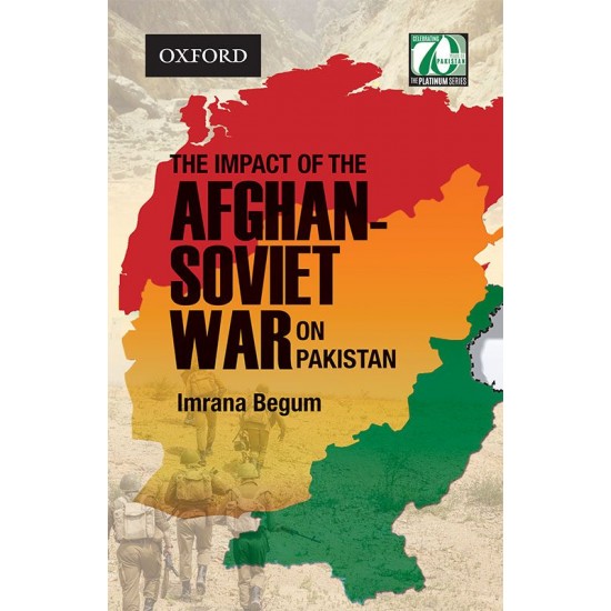 The Impact of the Afghan-Soviet War on Pakistan by Imrana Begum | Books ...