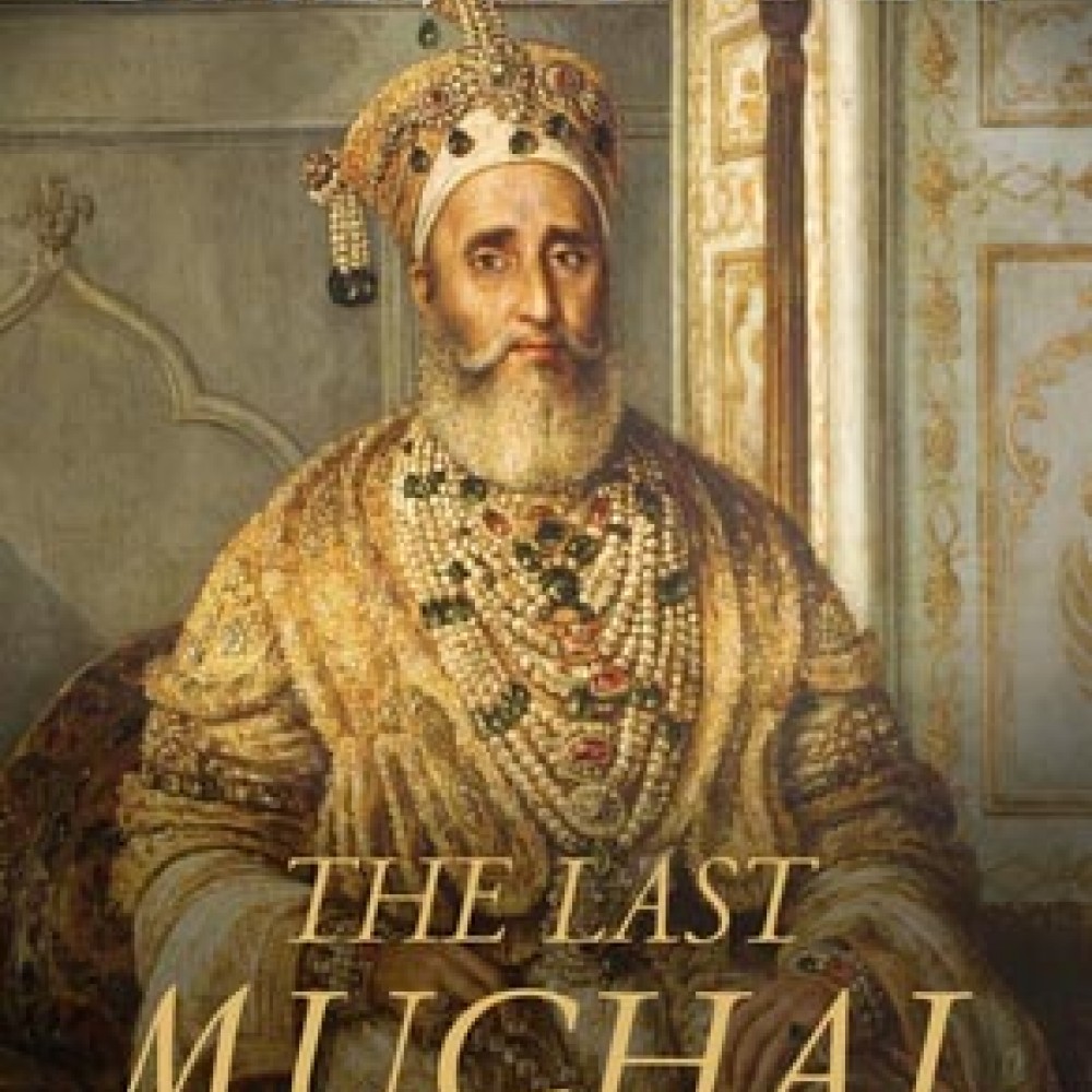 Buy The Last Mughal By William Dalrymple - Books of William Dalrymple ...