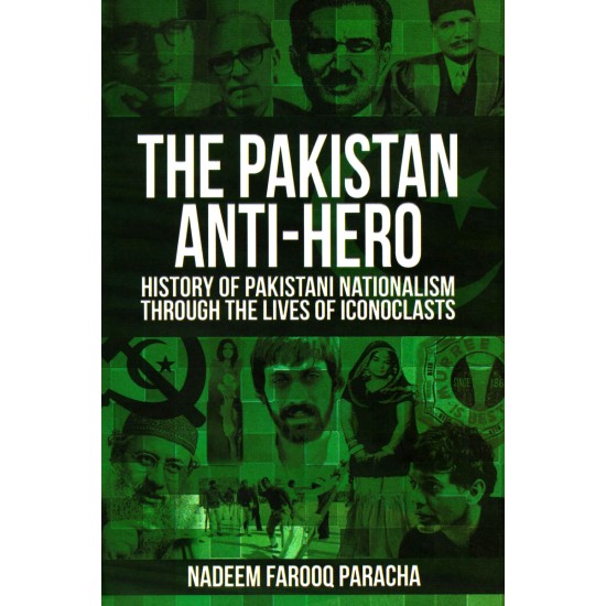 The Pakistan Anti Hero by Nadeem Farooq Paracha | Books of Nadeem ...