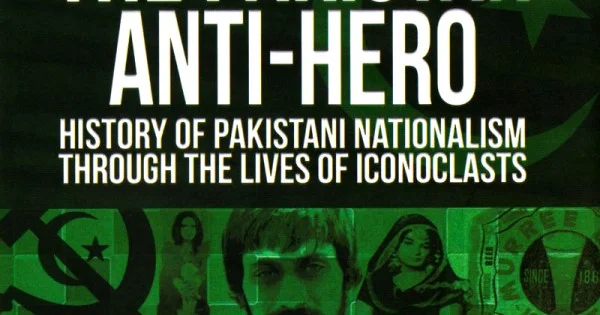 The Pakistan Anti Hero by Nadeem Farooq Paracha | Books of Nadeem ...