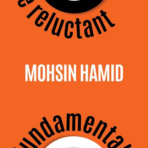 The Reluctant Fundamentalist By Mohsin Hamid | Books of Mohsin Hamid