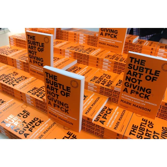 The Subtle Art of Not Giving a F*ck: A Counterintuitive Approach to ...