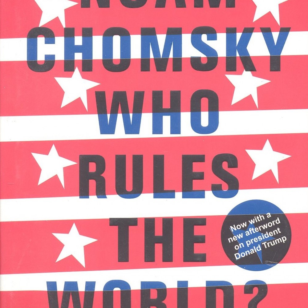 Buy Who Rules the World? By Noam Chomsky Online | Books of Noam Chomsky