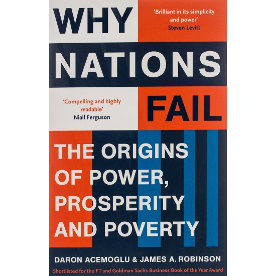 Why Nations Fail By Daron Acemoglu and James A Robinson | Why Nations ...